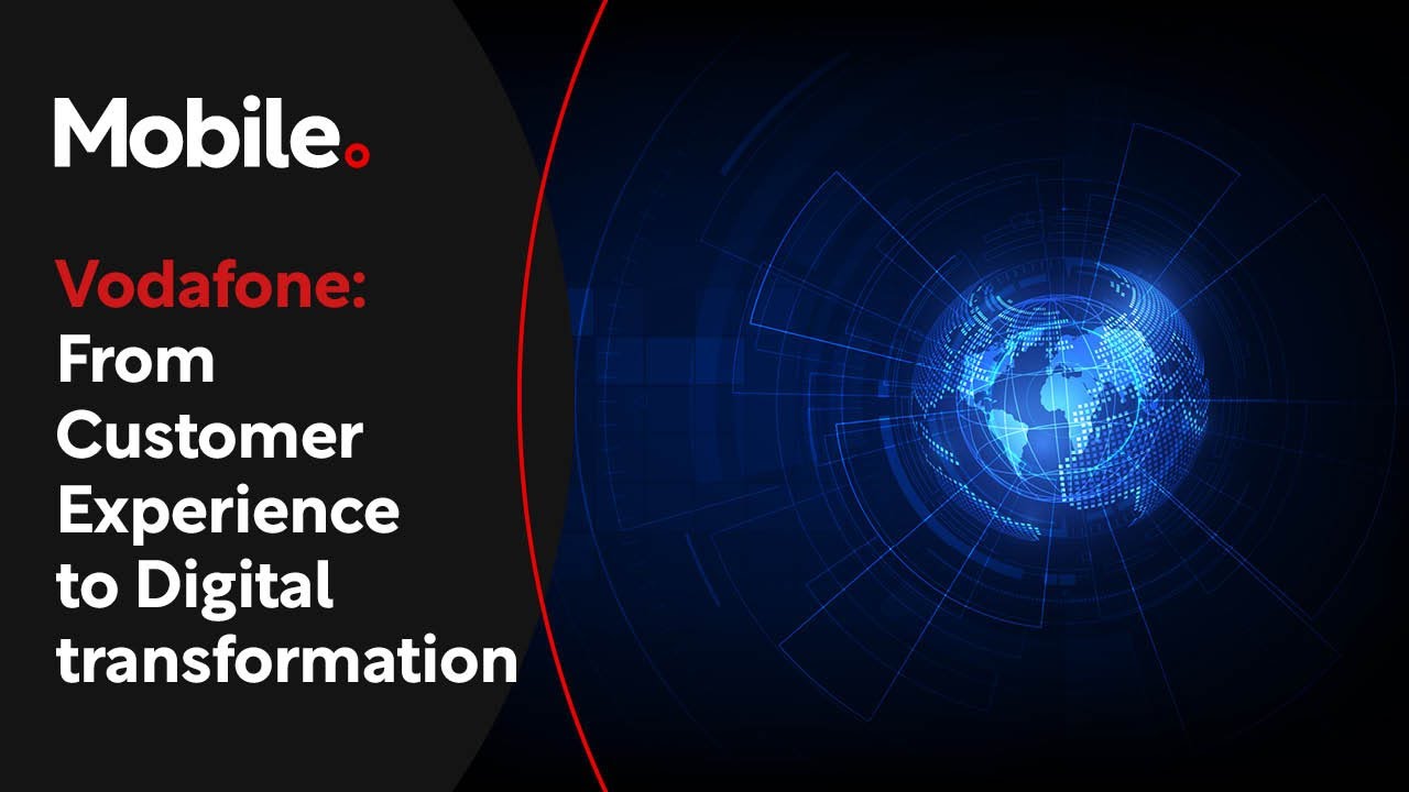 Vodafone: From Customer Experience to Digital transformation - YouTube