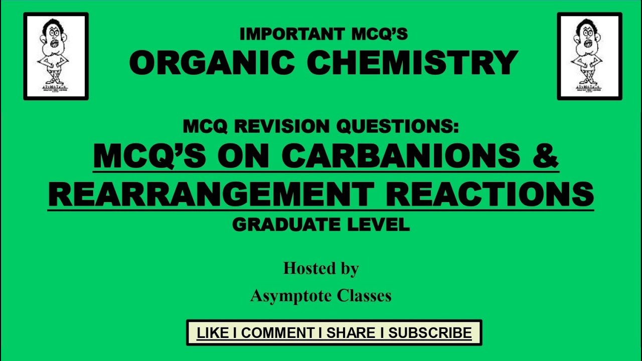 MCQs on Carbanions & Rearrangement Reactions I Organic Chemistry I CH ...