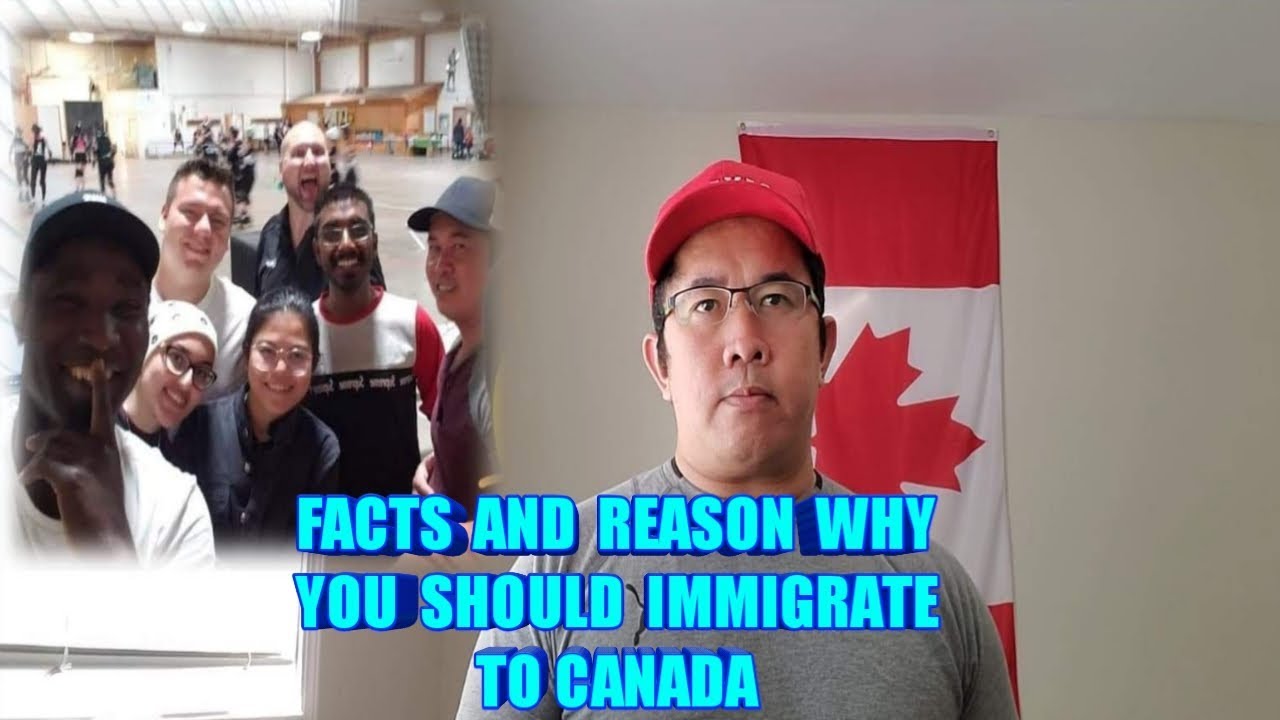 FACTS AND REASONS WHY YOU SHOULD IMMIGRATE TO CANADA - YouTube