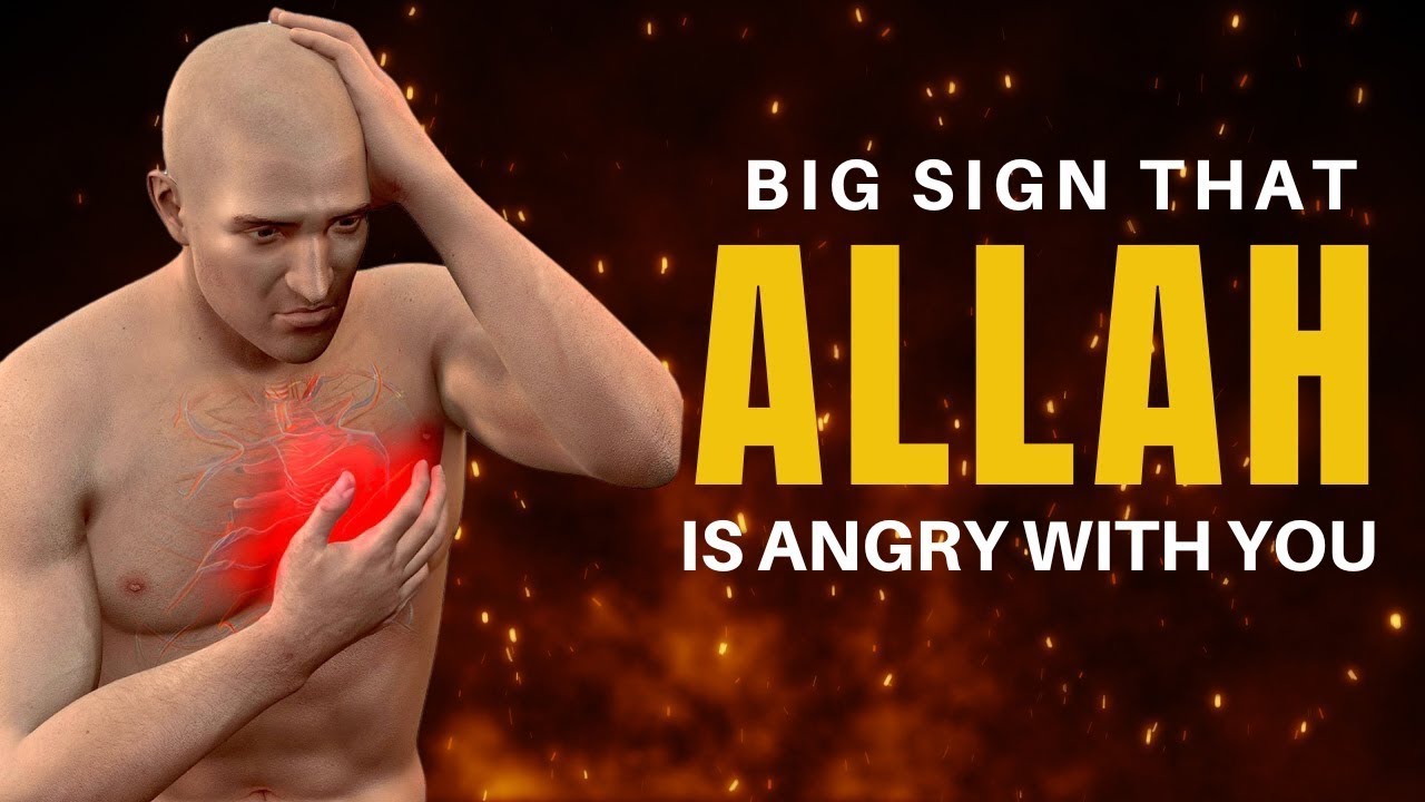 BIG SIGN ALLAH IS ANGRY WITH YOU RIGHT NOW - YouTube