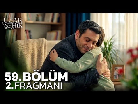 Uzak Şehir 59. Bölüm 2. Fragman | “ Cihan Oğlu ile Tanışıyor ! “ 