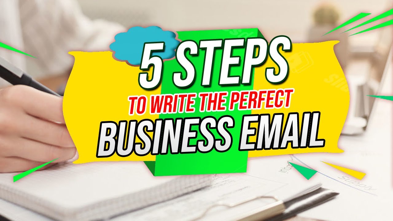 Mastering the Art of Professional Business Emails in 2023 - 5 Steps for ...