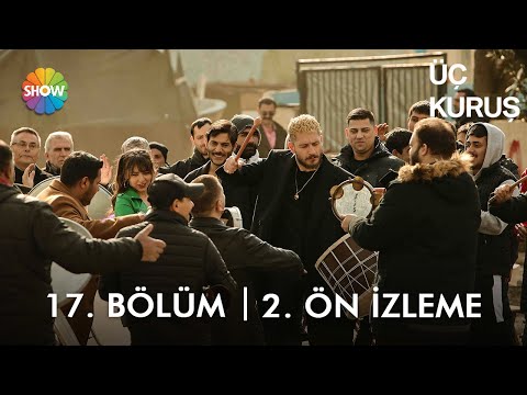 Üç Kuruş 17. Bölüm 2. Ön İzleme | \