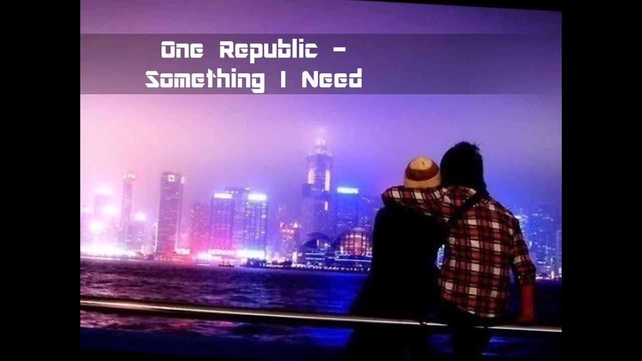 One Republic - Something I Need - YouTube
