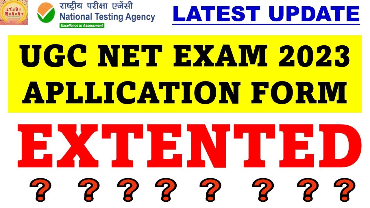 UGC NET EXAM 2023 APLLICATION FORM EXTENTED LATEST UPDATE #studybharat ...