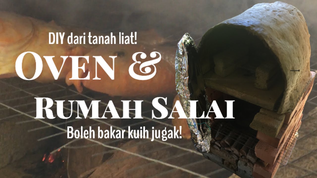 DIY Oven & Rumah Salai Dari Tanah Liat | Earth Oven | Mini Smoke House ...