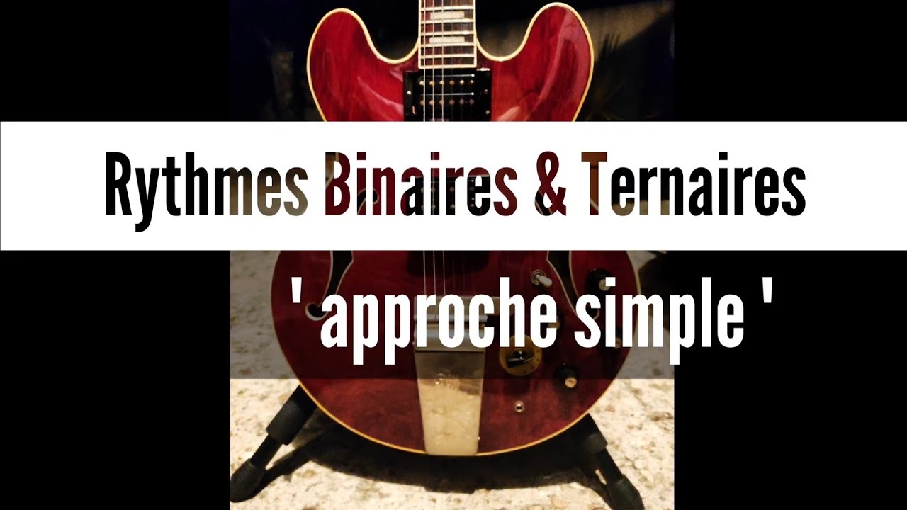 Rythmes Binaires & Ternaires - YouTube