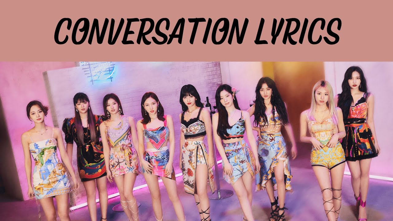 TWICE CONVERSATION LYRICS - YouTube