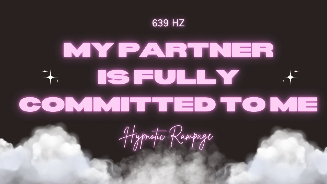 MY PARTNER IS FULLY COMMITTED, DEDICATED, LOYAL, DEVOTED & PRIORITIZES ME 💘 - YouTube