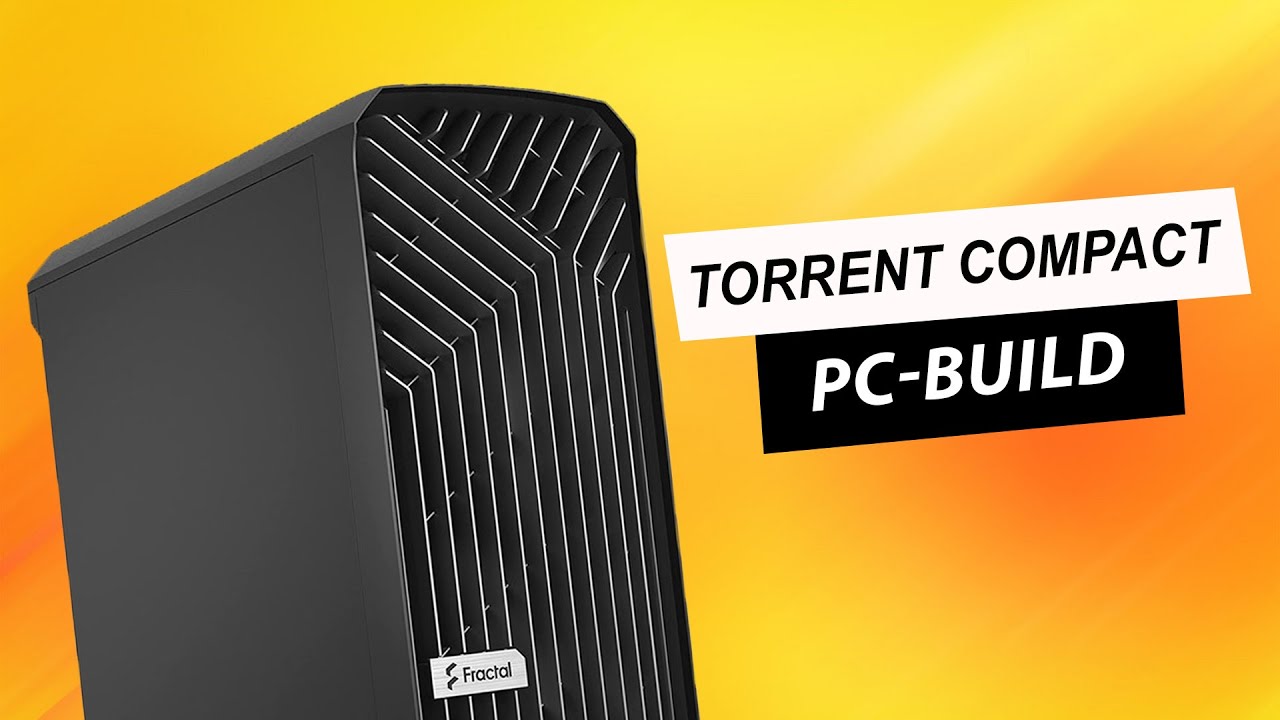 FIRST BUILD! Torrent Compact PC-build - YouTube