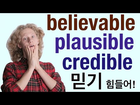 Q5 English 어휘 Lesson 815 (믿을 수 있는 – believable, credible, plausible ...