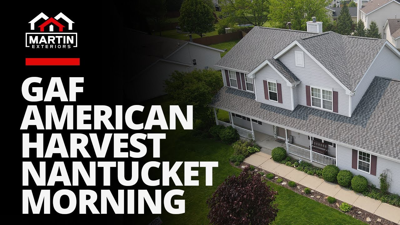 GAF American Harvest Nantucket Morning | Martin Exteriors - YouTube