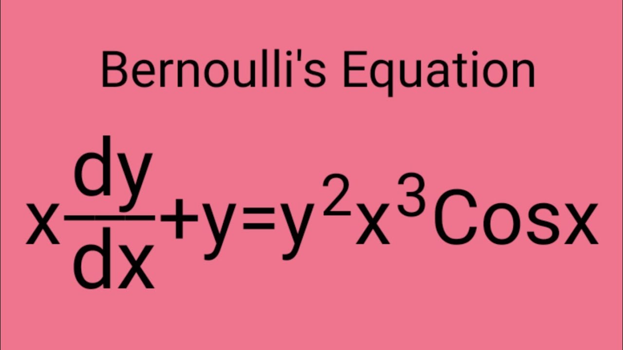 xdy/dx+y=y^2x^3Cosx #BernoullisEquation L702 - YouTube