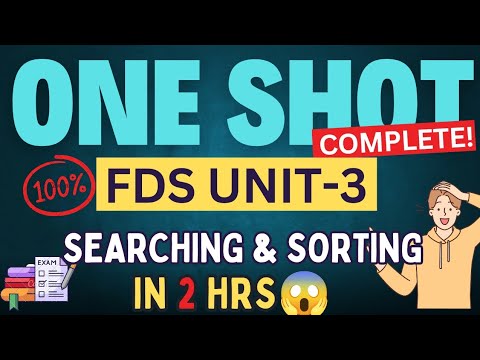 FDS UNIT-3 Complete ONE SHOT 🔥 | Searching & Sorting | Complete in Just 2 hrs | SPPU SE | - YouTube