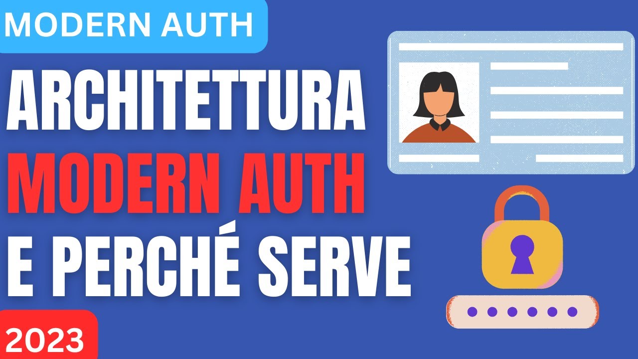 Modern Auth - Cos'è e perché ti serve in ogni software moderno - YouTube