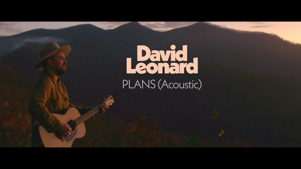 David Leonard - Plans (Official Acoustic Video) - YouTube