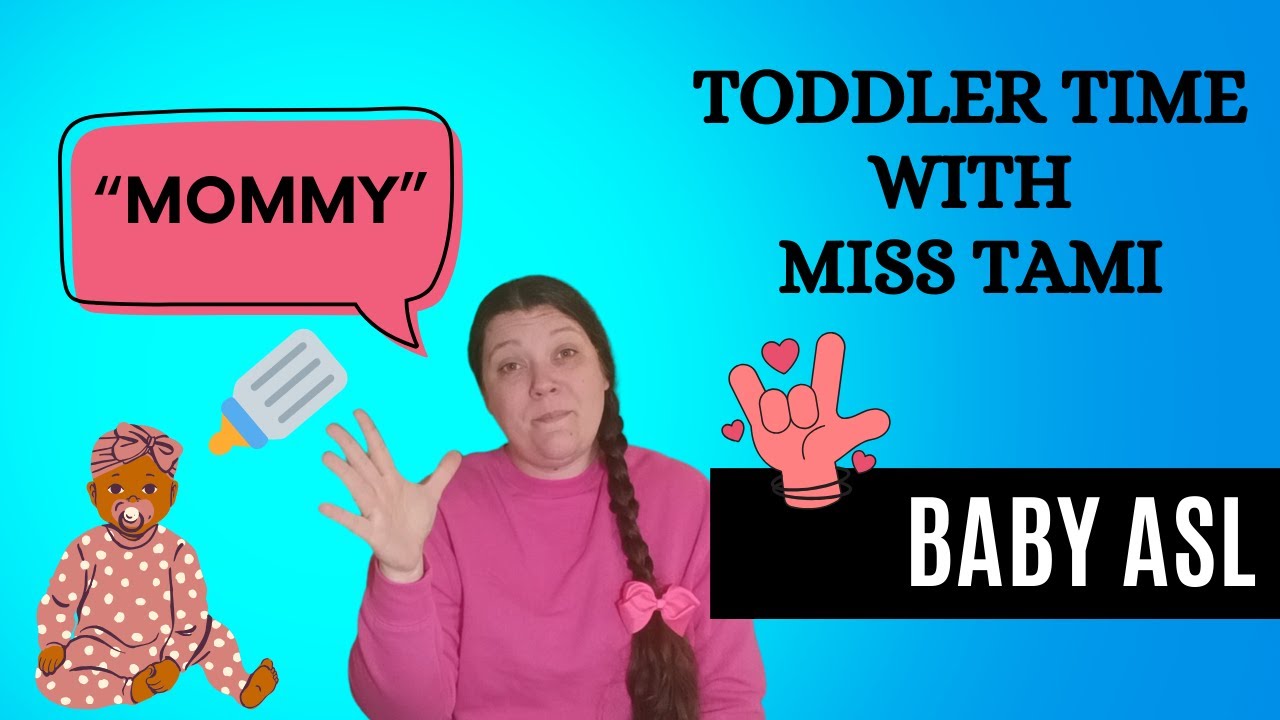 Toddler Time with Miss Tami | Toddler & Baby learning | ASL - Sign ...