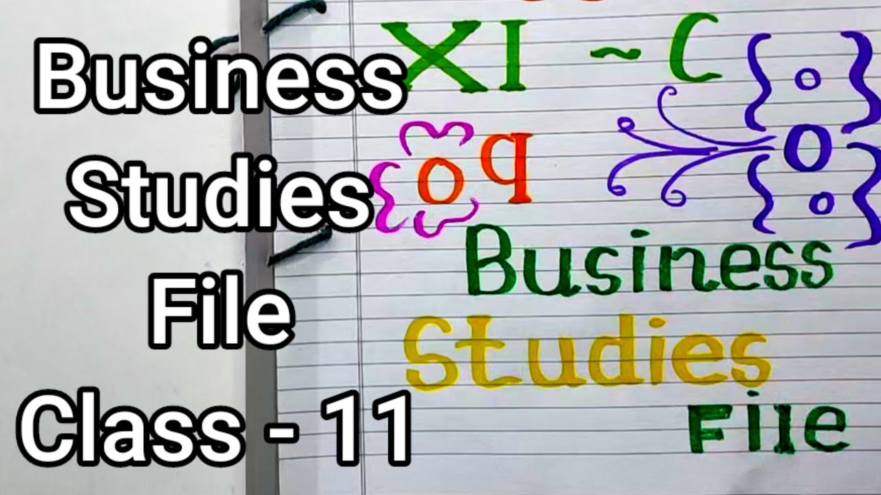 Business Studies Project File Class - 11 | Commerce Stream | Business ...