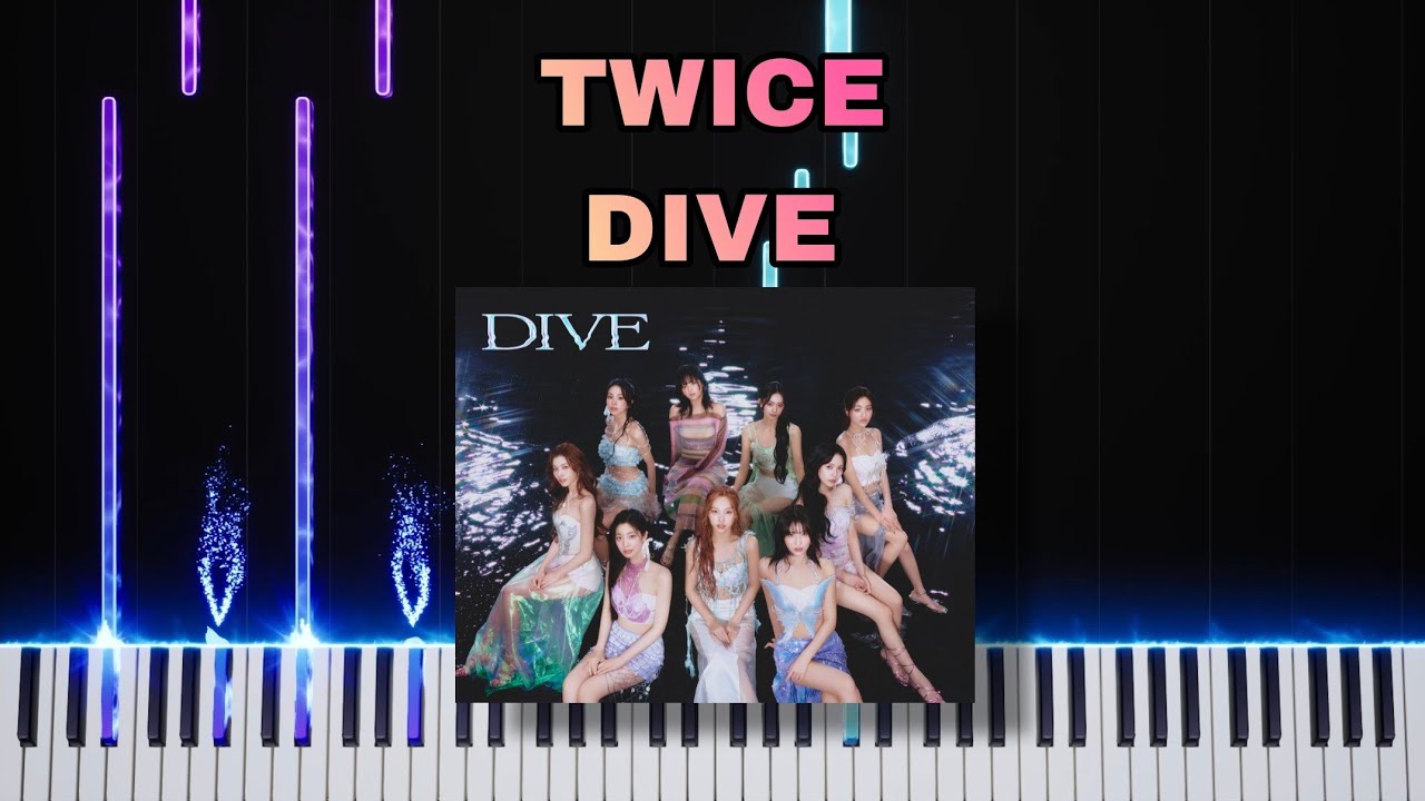 TWICE (트와이스) - Dive | Piano Tutorial (with Music) - YouTube