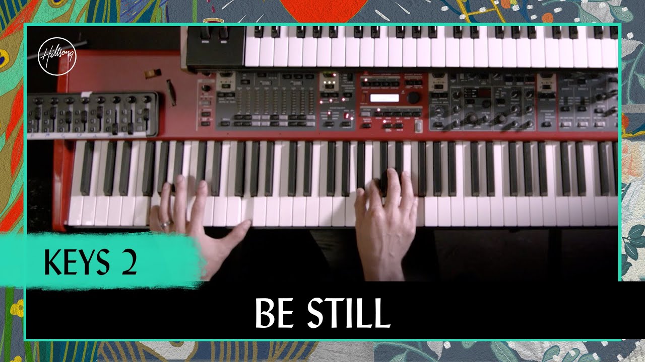 Be Still | Keys 2 Tutorial - YouTube