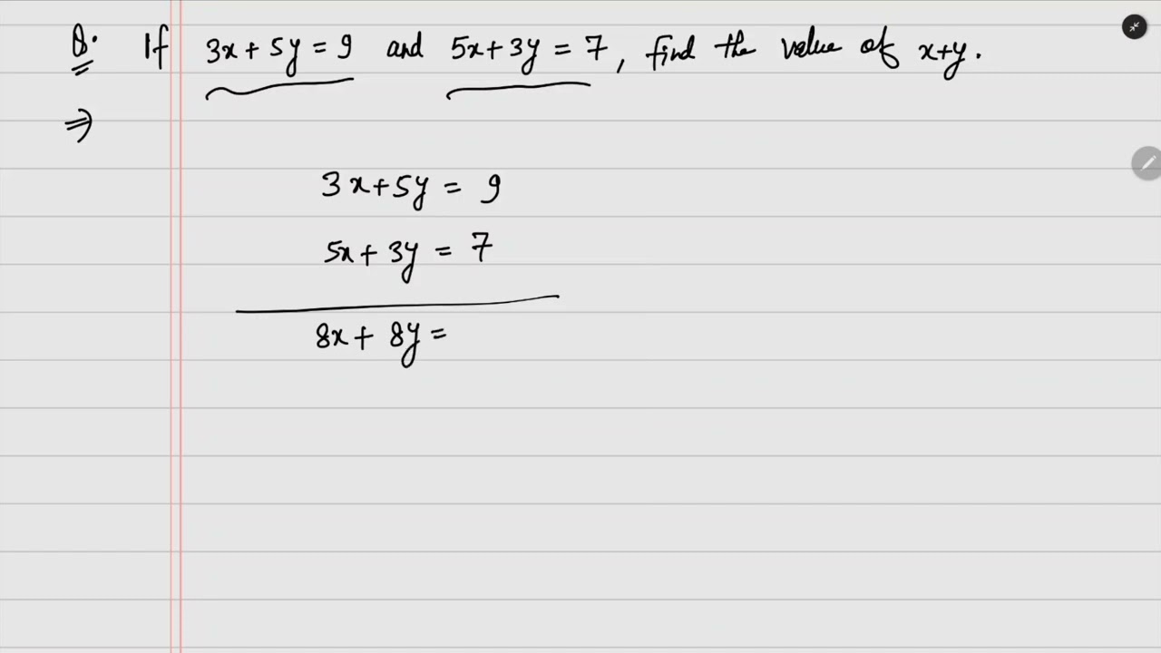 If 3x 5y 3 And 5x 3y 7 Then Find The Value Of X y YouTube If 3x 5y 3 And 5x 3y 7 Then Find The Value Of X y YouTube