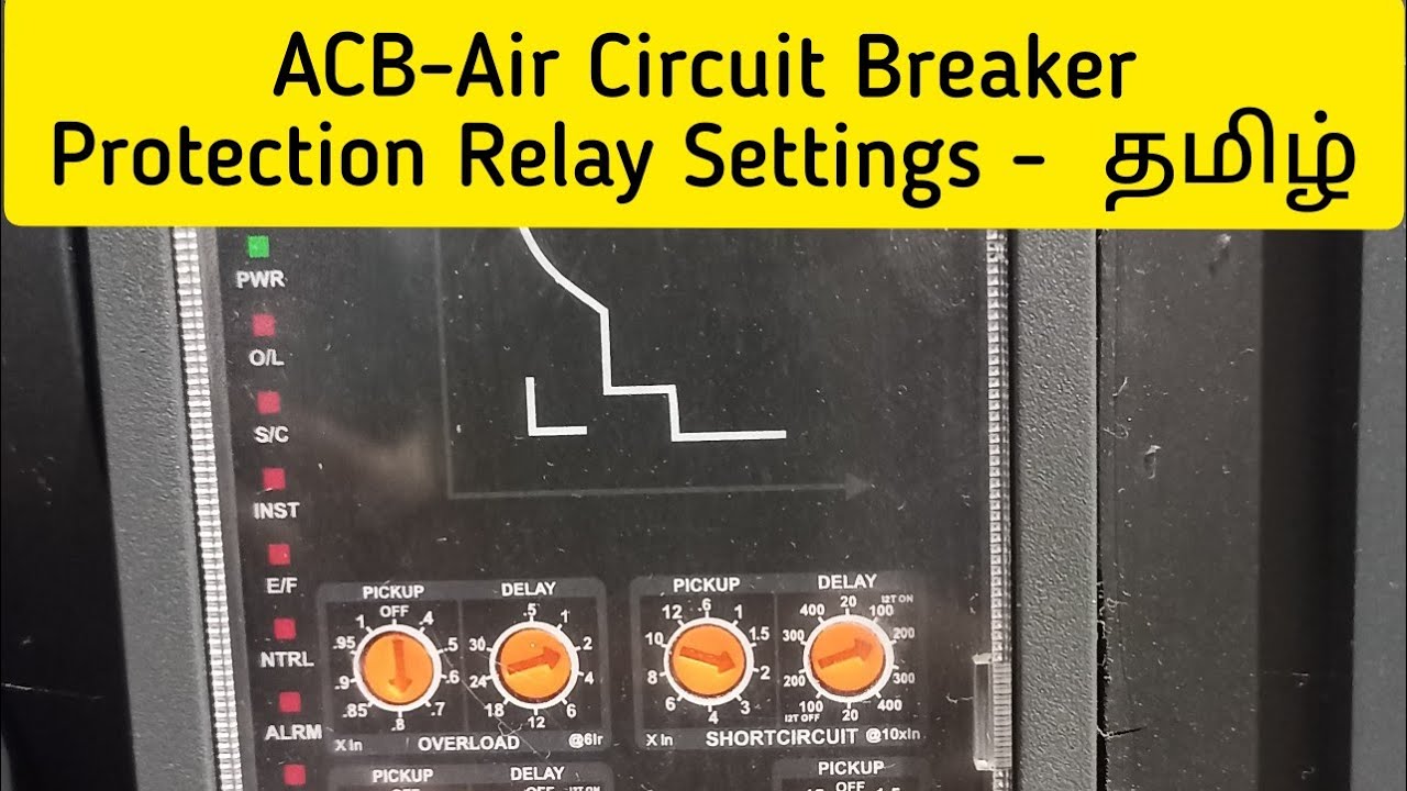 ACB - Air Circuit Breaker - Protection Realy Setting - YouTube