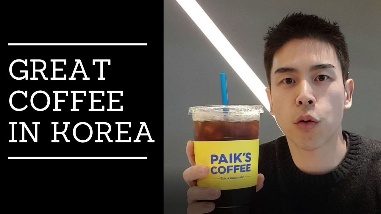 Great Coffee in Korea - Paik's Coffee - YouTube
