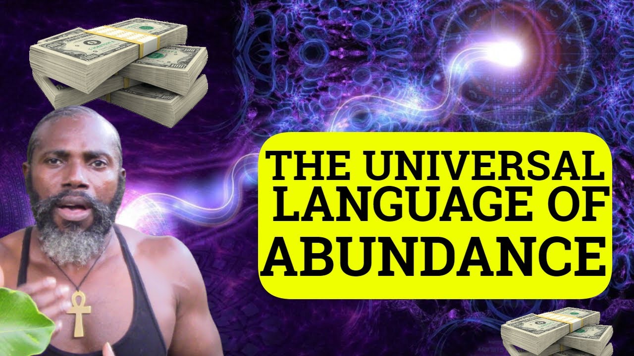 The Universal Language Of Abundance - YouTube