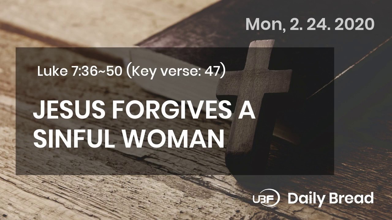 Bible Voice Reading Daily Devotion Luke 7 36 50 UBF YouTube