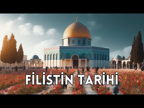 Filistin'in Tarihi: Miras, Direniş ve Umudun Hikayesi