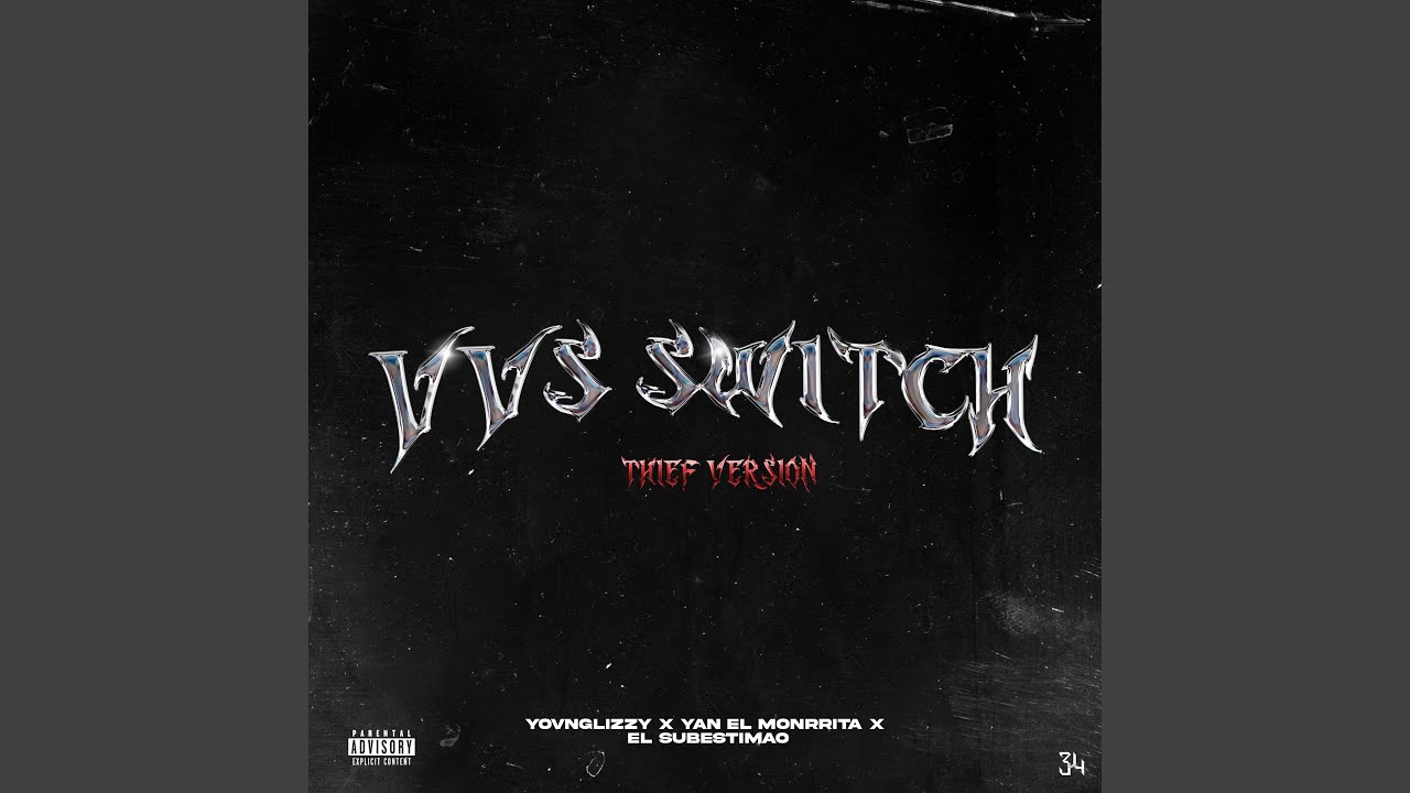 VVS SWITCH (feat. EL YAN & EL SUBESTIMAO) (THIEF Version) - YouTube