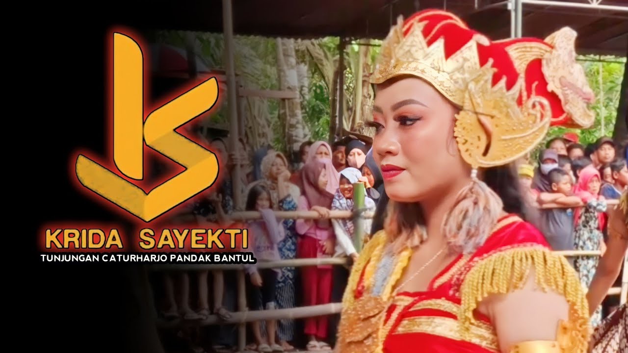 REOG WAYANG KRIDA SAYEKTI | LIVE TUNJUNGAN CATURHARJO PANDAK BANTUL ...