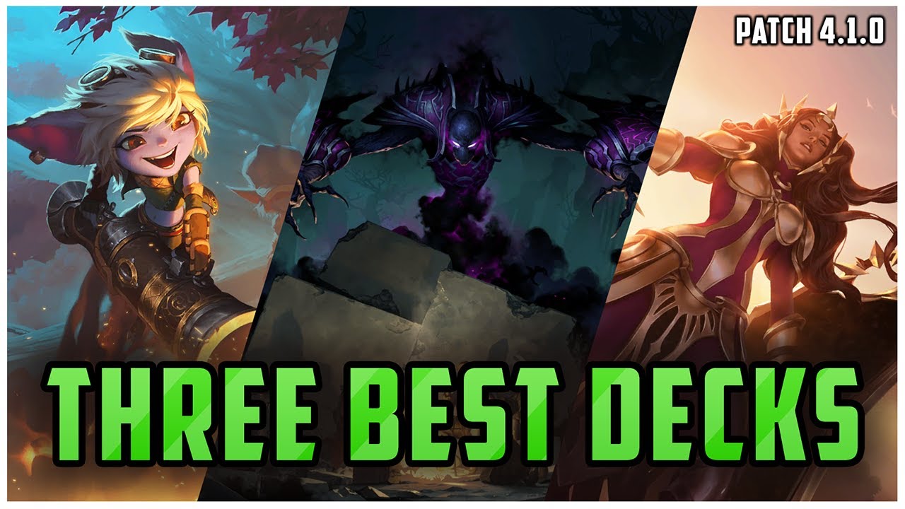 3 BEST Legends of Runeterra Decks Patch 4.1.0 - LoR Meta Report - YouTube