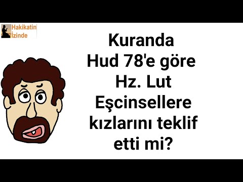 Kuranda Hz Lut Kızlarını Eşcinsellere Teklif Ettiği Yazıyor İftirası