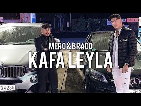 Mero & Brado - KAFA LEYLA ( Audio )