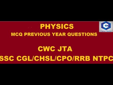 CWC JTA previous year MCQ physics (SSC CGL/CHSL/RRB NTPC) - YouTube