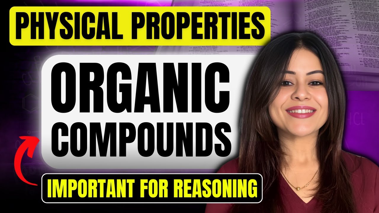 Physical Properties of Organic Compounds CBSE Class 12 Chemistry # ...