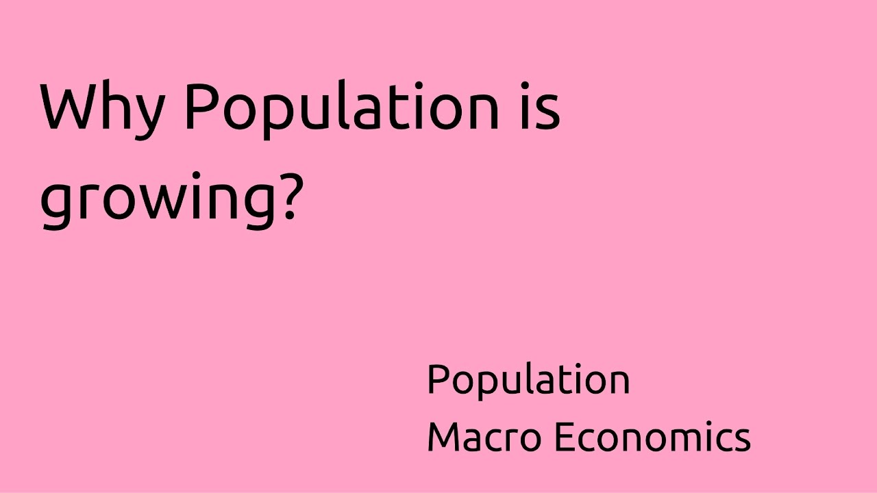 Why Population is growing | Population | CA CPT | CS & CMA Foundation ...