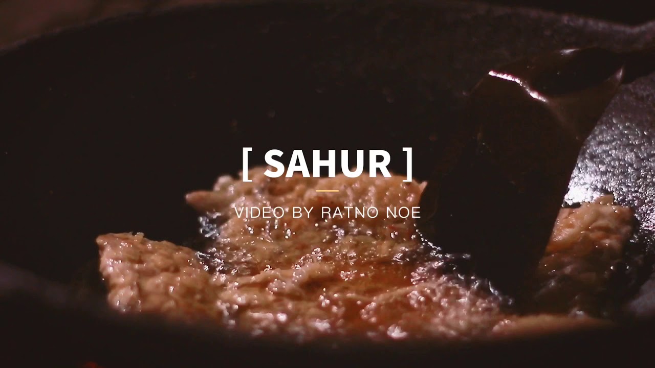 SAHUR RAMADHAN 2020 | cinematic video FHD - YouTube