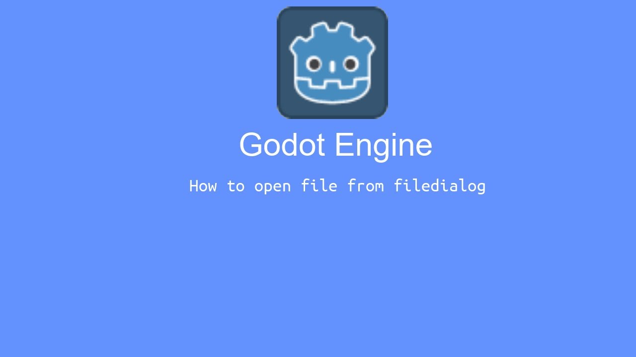 Godot - How to open file from filedialog - YouTube