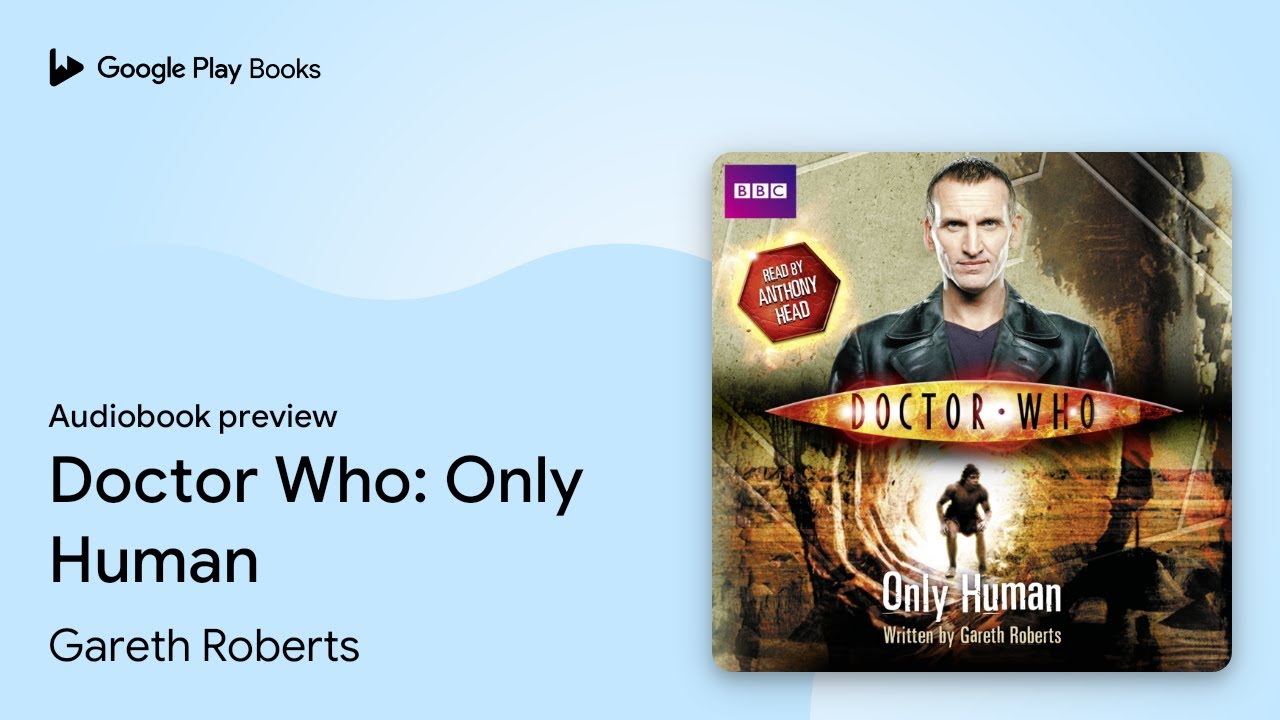 Doctor Who: Only Human by Gareth Roberts · Audiobook preview - YouTube