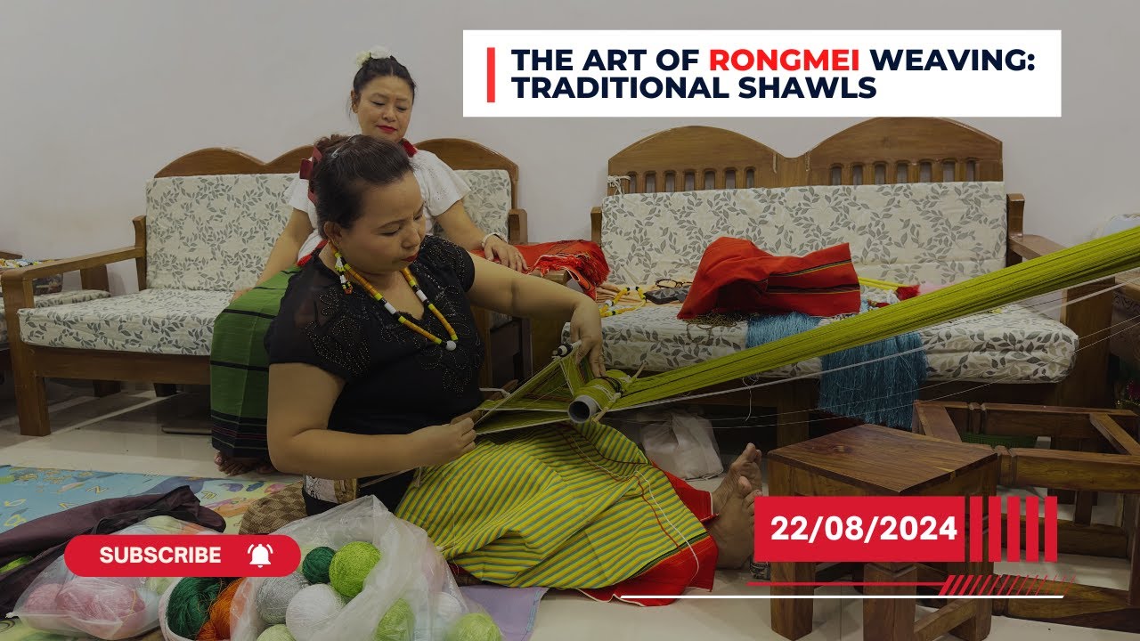 The Art of Rongmei Weaving: Traditional Shawls by Rongmei Cultural ...