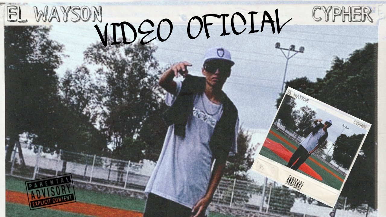 WAYSON | CYPHER FREESTYLE #1 | VIDEO OFICIAL - YouTube