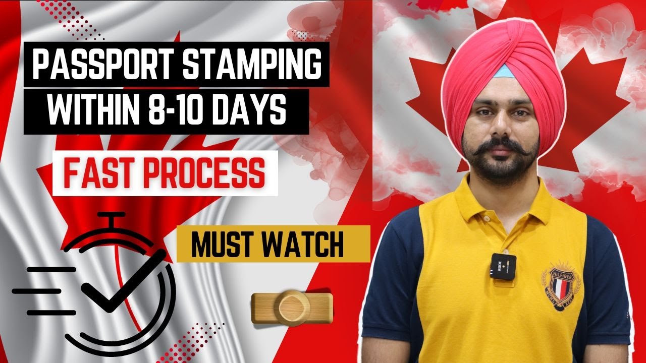 Fast Canada Passport Stamping Within 8-10 Days | Efficient Process ...