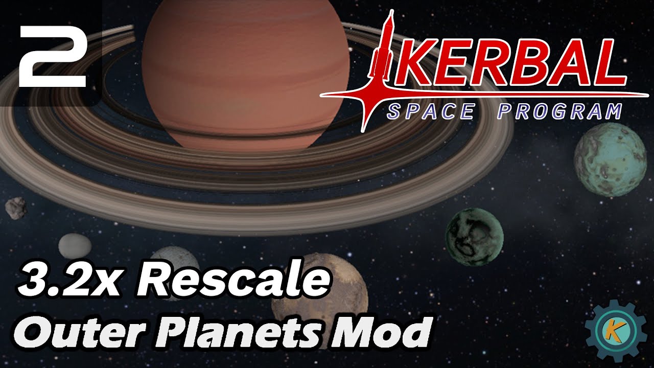 Can we get to the moon?! Outer Planets+3.2x Rescale+More! Kerbal Spage ...