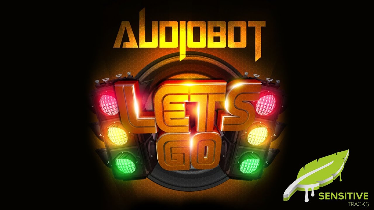 Audiobot - Lets Go - YouTube