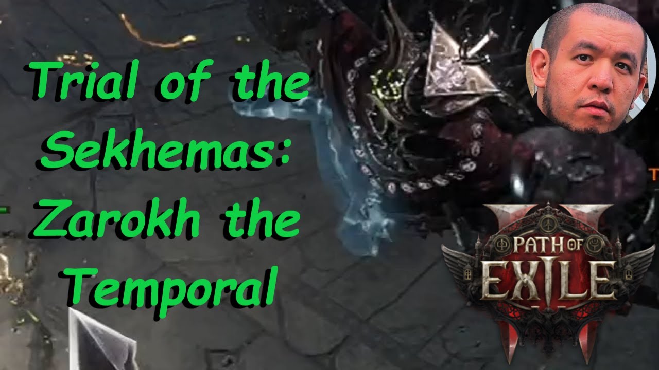 PoE 2 | Trial of the Sekhemas Boss Fight: Zarokh the Temporal - YouTube