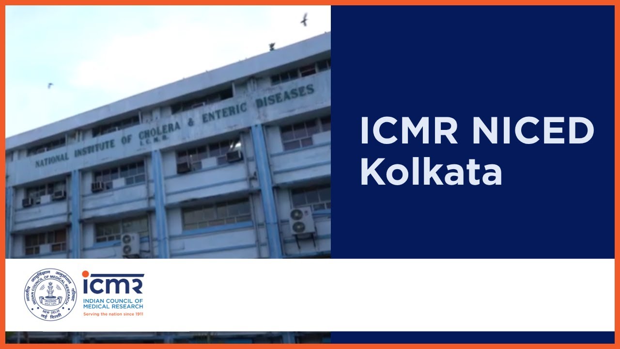 ICMR - National Institute of Cholera and Enteric Diseases (ICMR - NICED ...