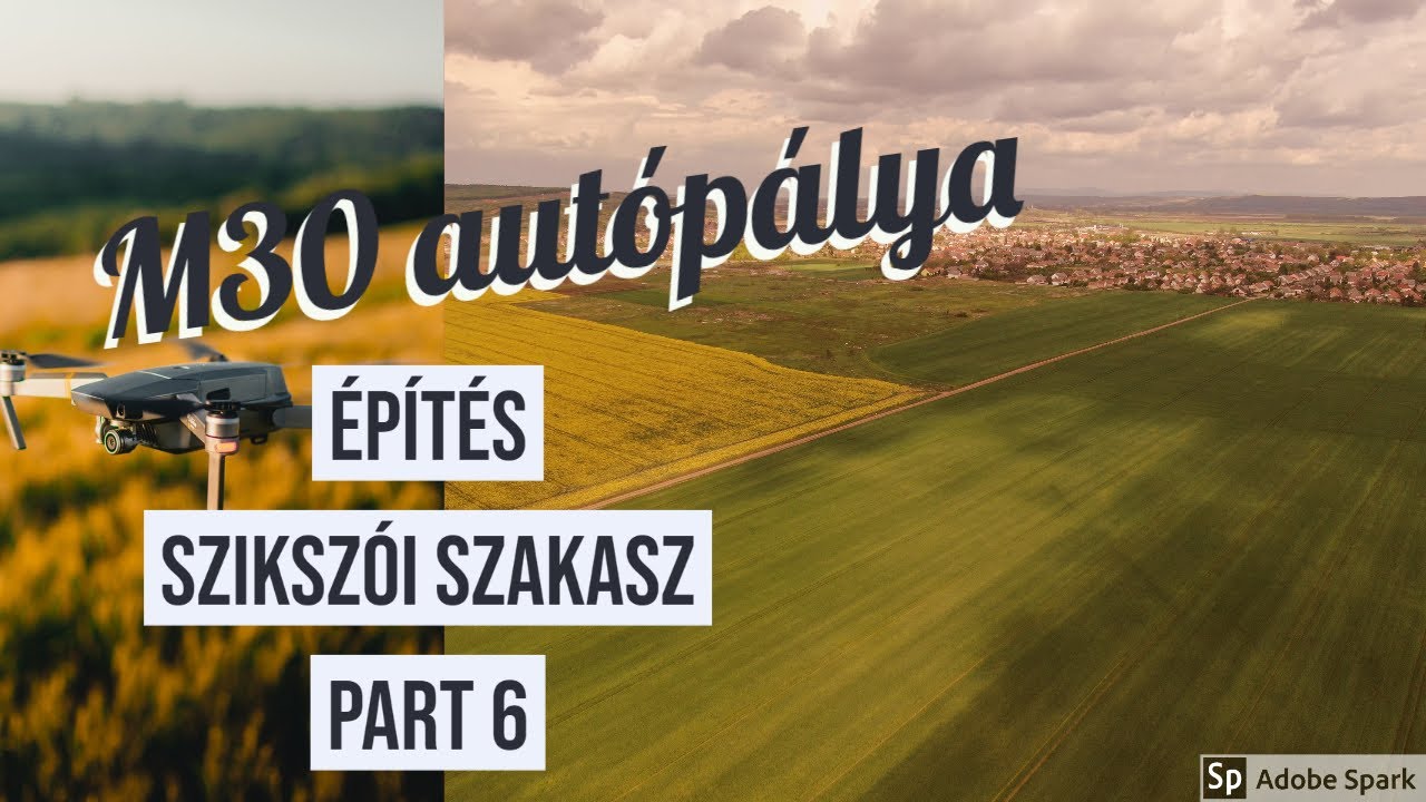 M30-as autópálya szikszói szakaszának építése I Part6 - YouTube