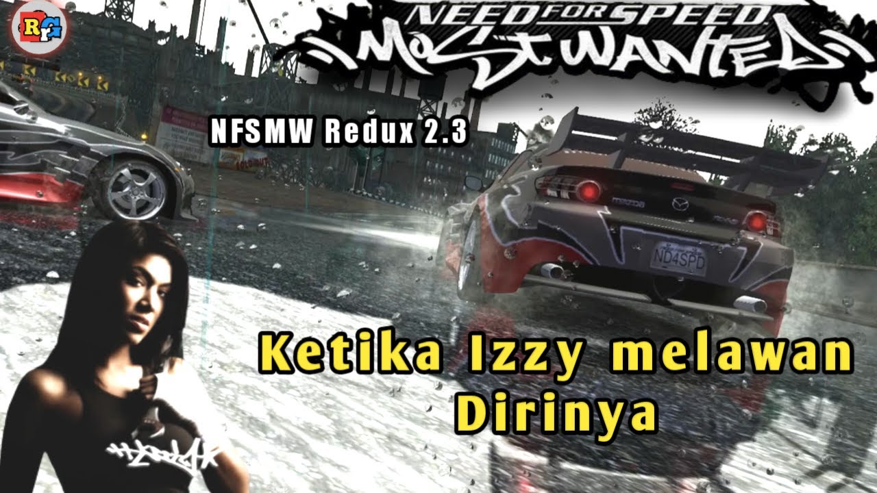 Ketika Izzy Melawan Isabel Diaz || NFS MOst Wanted Redux 2.3 - YouTube